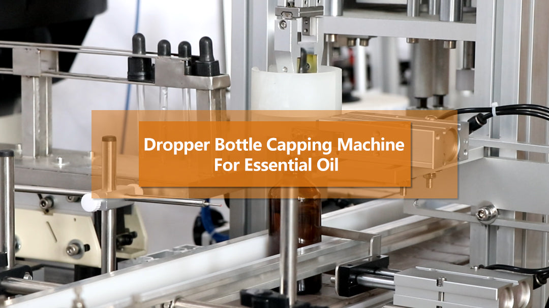 Small Changes of Dropper Bottle Capping Machine Improves Essential Oil