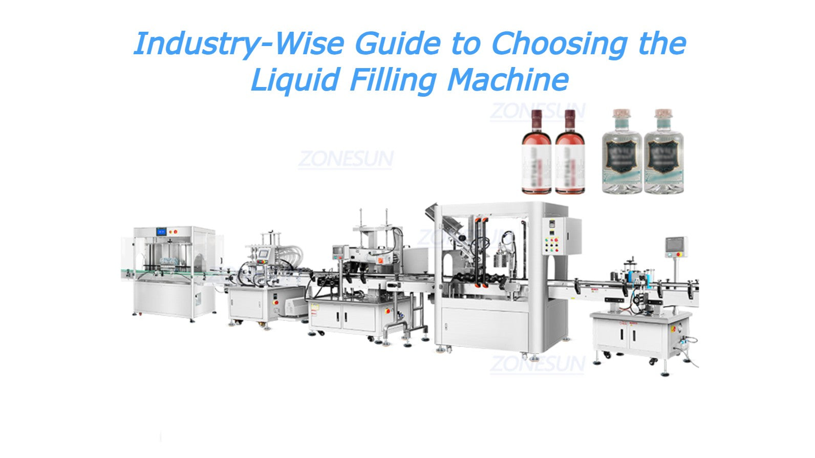 Industry-Wise Guide to Choosing the Liquid Filling Machine | ZONESUNTECH